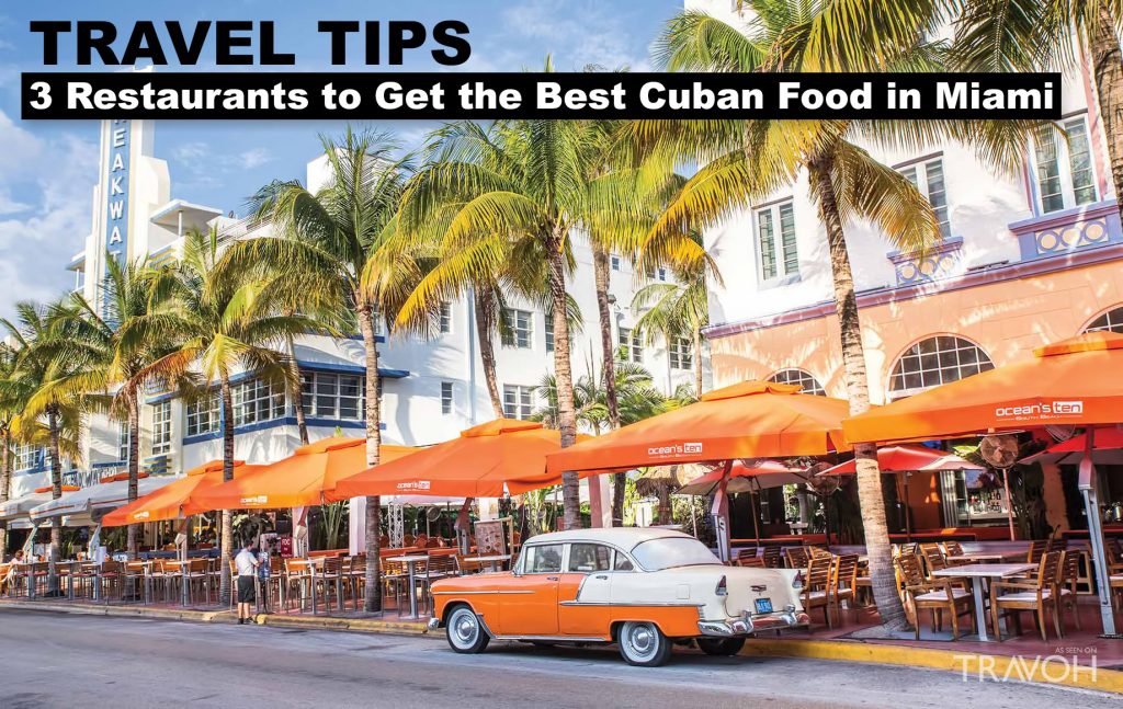 Travel Tips – 3 Restaurants to Get the Best Cuban Food in Miami – TRAVOH
