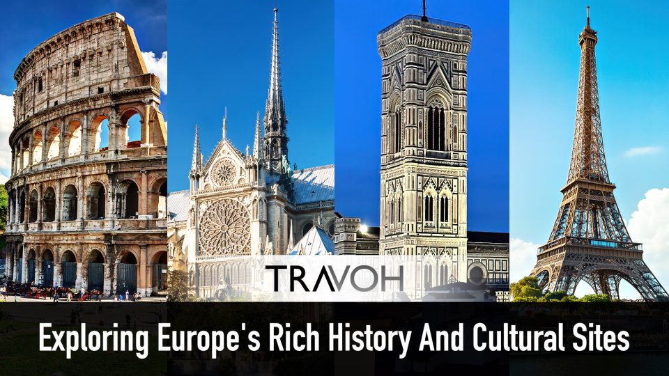 Journey Through Time: Exploring Europe’s Rich History And Cultural ...