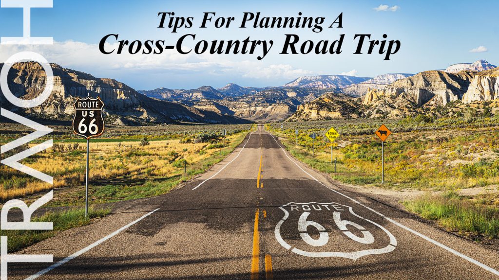 Tips For Planning A Cross-Country Road Trip – TRAVOH