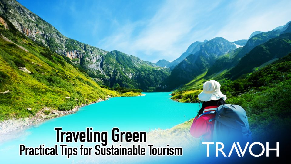 Traveling Green – Practical Tips for Sustainable Tourism – TRAVOH