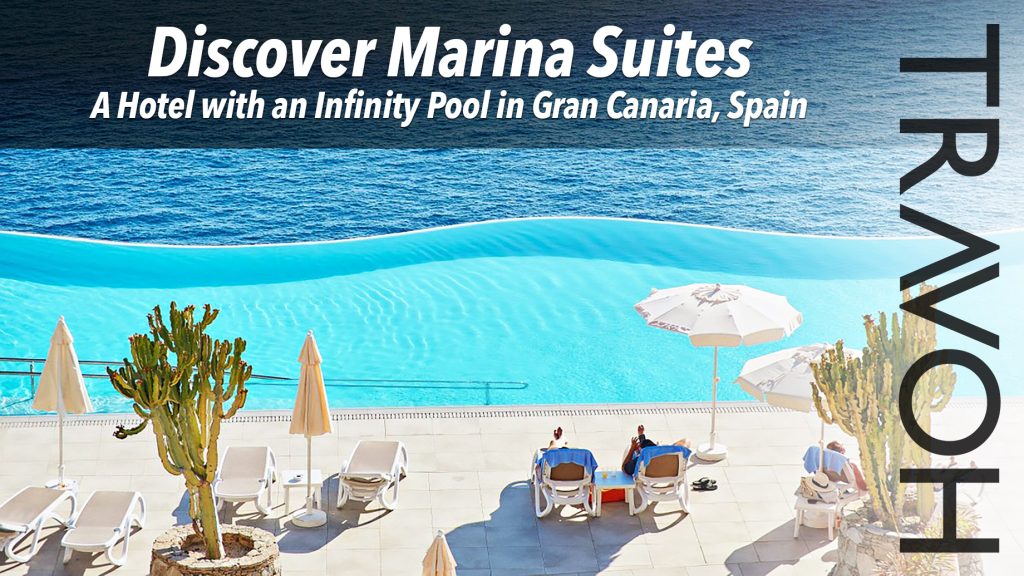 Discover Marina Suites: A Hotel with an Infinity Pool in Gran Canaria ...